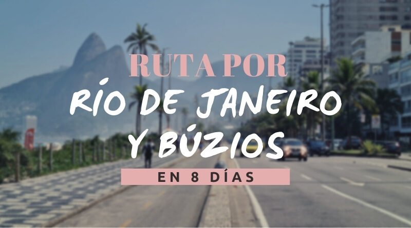 Río de Janeiro y Búzios - Ruta de 8 días | Caminando el Mundo